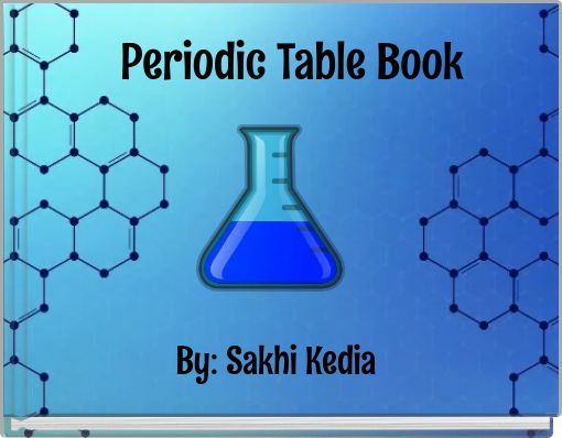 "Periodic Table Book" - Free stories online. Create books for kids ...