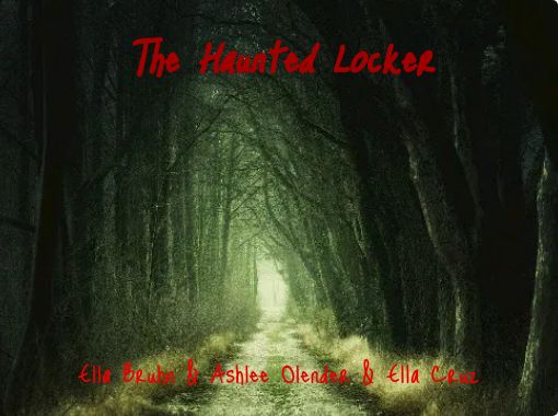 "The Haunted Locker" - Free stories online. Create books for kids ...