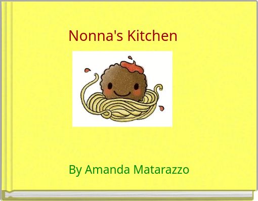 "Nonna's Kitchen" - Free stories online. Create books for kids ...