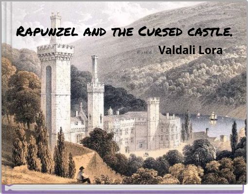 "Rapunzel and the Cursed castle." - Free stories online. Create books ...