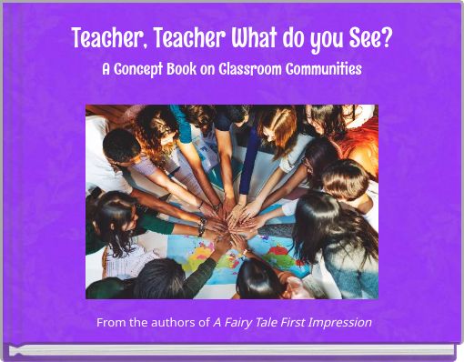 "Teacher, Teacher What do you See? A Concept Book on Classroom ...