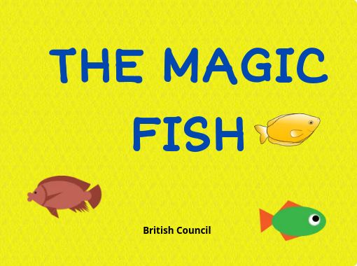 "THE MAGIC FISH" - Free stories online. Create books for kids | StoryJumper