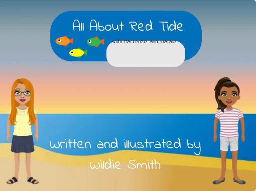 "All About Red Tide With Mackenzie and Natalie" - Free stories online ...