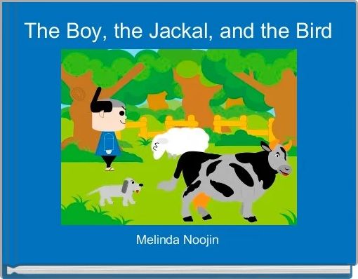 "The Boy, the Jackal, and the Bird" - Free stories online. Create books ...