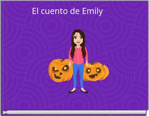 "El cuento de Emily" - Free stories online. Create books for kids ...