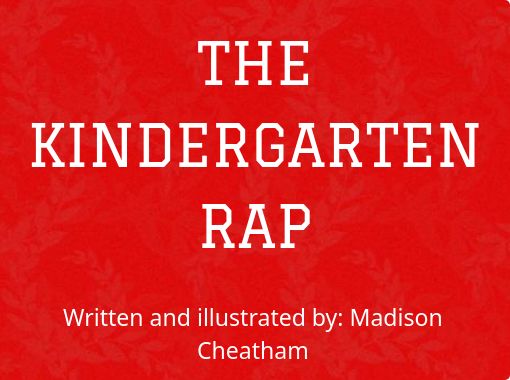 "THE KINDERGARTEN RAP" - Free stories online. Create books for kids ...