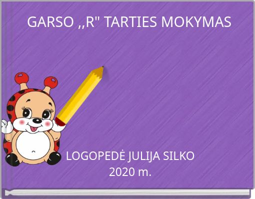 "GARSO ,,R" TARTIES MOKYMAS" - Free stories online. Create books for ...