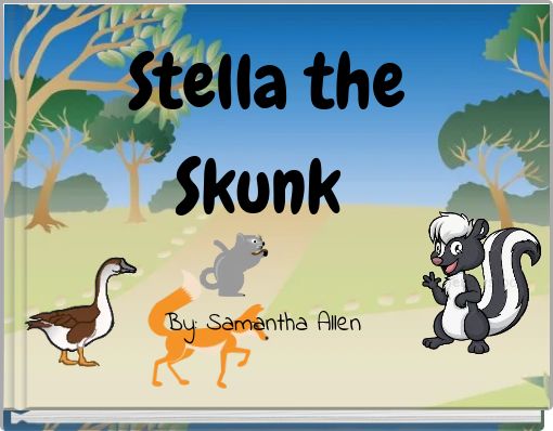 "Stella the Skunk" - Free stories online. Create books for kids ...