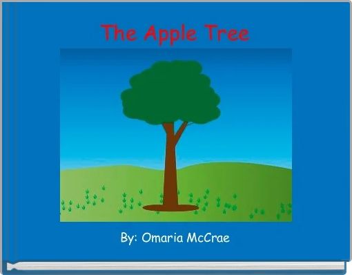 "The Apple Tree" - Free Books & Children's Stories Online | StoryJumper