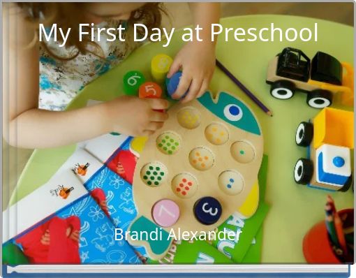 "My First Day at Preschool" - Free stories online. Create books for ...