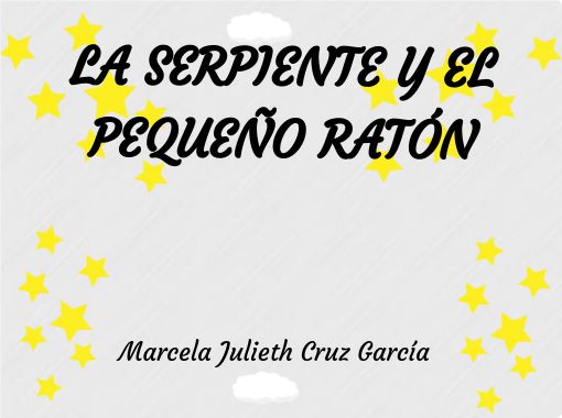 "LA SERPIENTE Y EL PEQUEÑO RATÓN" - Free stories online. Create books ...
