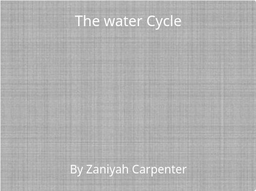 "The water Cycle" - Free stories online. Create books for kids ...