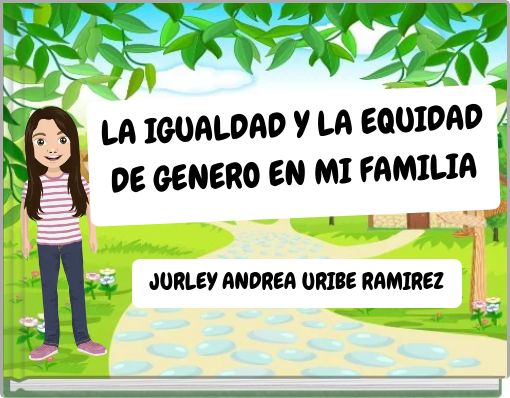 "LA IGUALDAD Y LA EQUIDAD DE GENERO EN MI FAMILIA" - Free stories ...