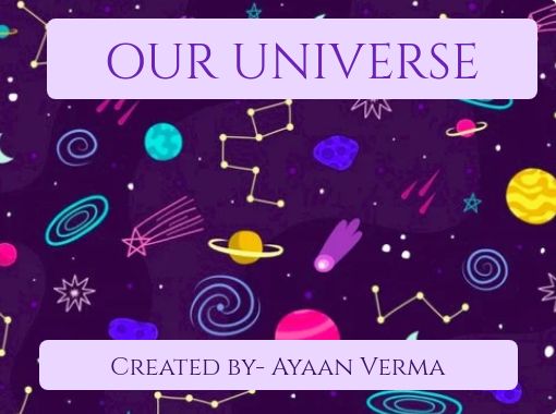 "OUR UNIVERSE" - Free stories online. Create books for kids | StoryJumper