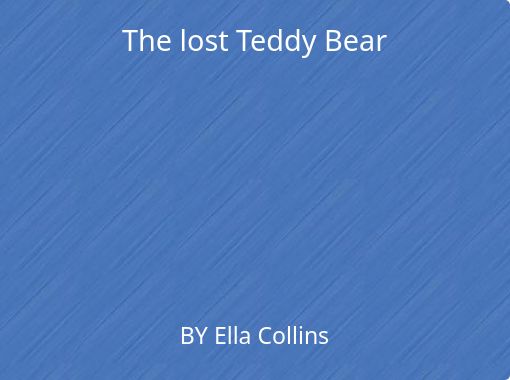 "The lost Teddy Bear" - Free stories online. Create books for kids ...