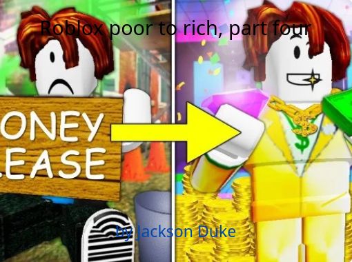 "Roblox poor to rich, part four" - Free stories online. Create books ...