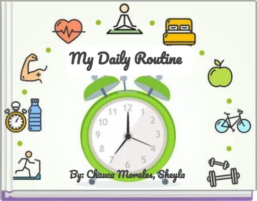 "My Daily Routine" - Free stories online. Create books for kids | StoryJumper