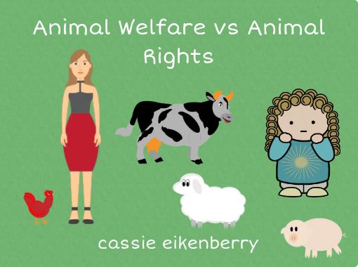 "Animal Welfare vs Animal Rights" - Free stories online. Create books ...