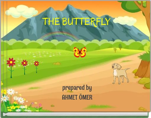 "THE BUTTERFLY" - Free stories online. Create books for kids | StoryJumper