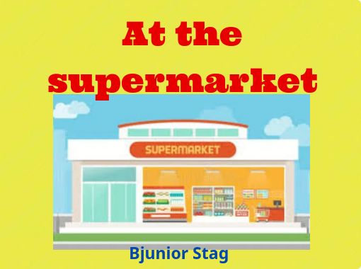 "At the supermarket" - Free stories online. Create books for kids ...