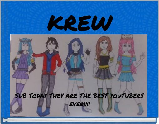"KREW" - Free stories online. Create books for kids | StoryJumper
