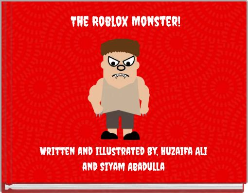 "The Roblox Monster!" - Free stories online. Create books for kids ...