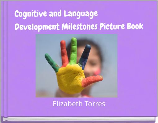 "Cognitive and Language Development Milestones Picture Book" - Free ...