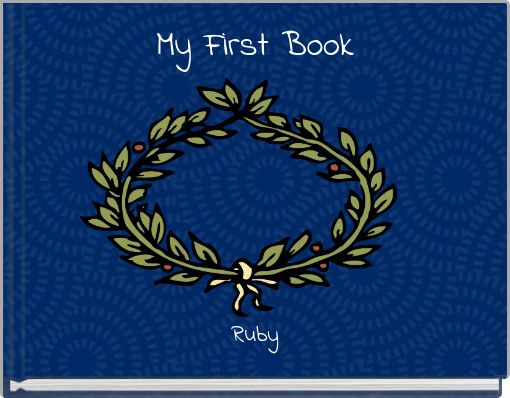 "My First Book" - Free stories online. Create books for kids | StoryJumper
