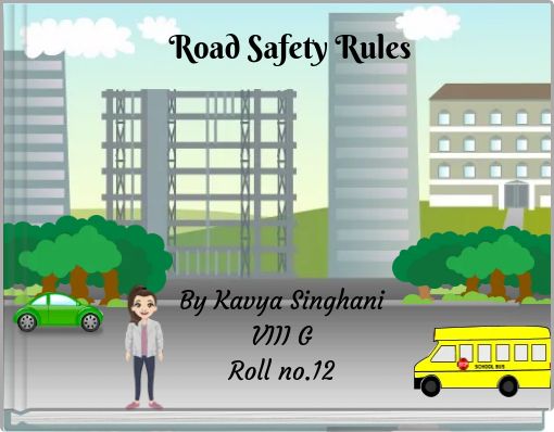 "Road Safety Rules" - Free stories online. Create books for kids ...