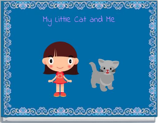 "My Little Cat and Me" - Free stories online. Create books for kids ...