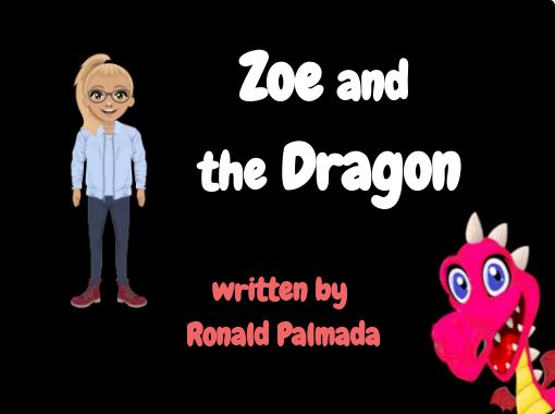"Zoe and the Dragon" - Free stories online. Create books for kids ...