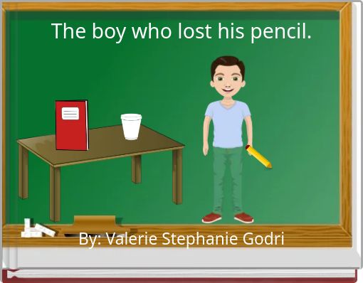"The boy who lost his pencil." - Free stories online. Create books for ...
