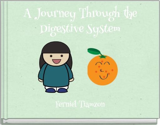 "A Journey Through the Digestive System" - Free stories online. Create ...