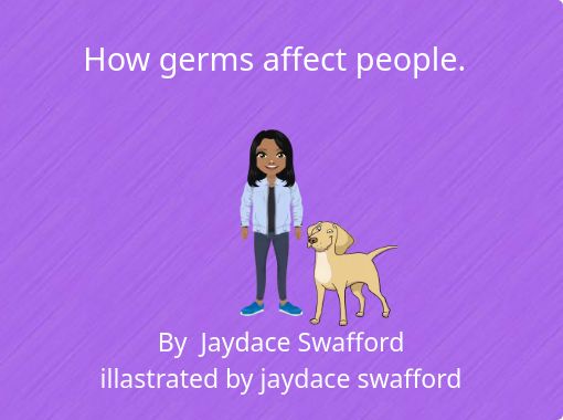 "How germs affect people." - Free stories online. Create books for kids ...